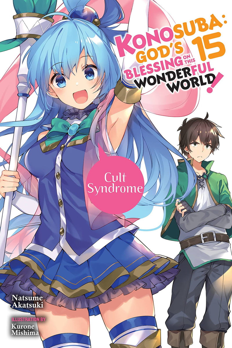 Konosuba: God's Blessing on This Wonderful World!, Vol. 15 (light nove ...