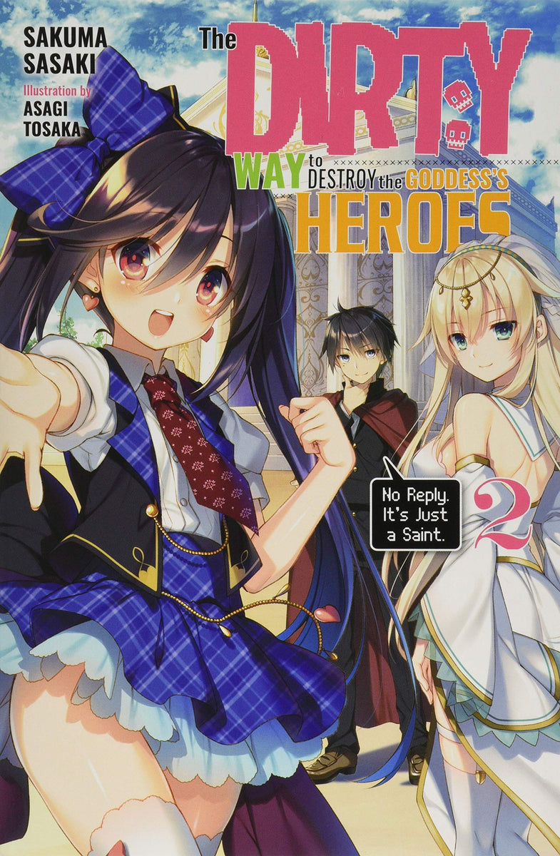 The Dirty Way to Destroy the Goddess's Heroes, Vol. 2 (light novel) – Mix Manga Store