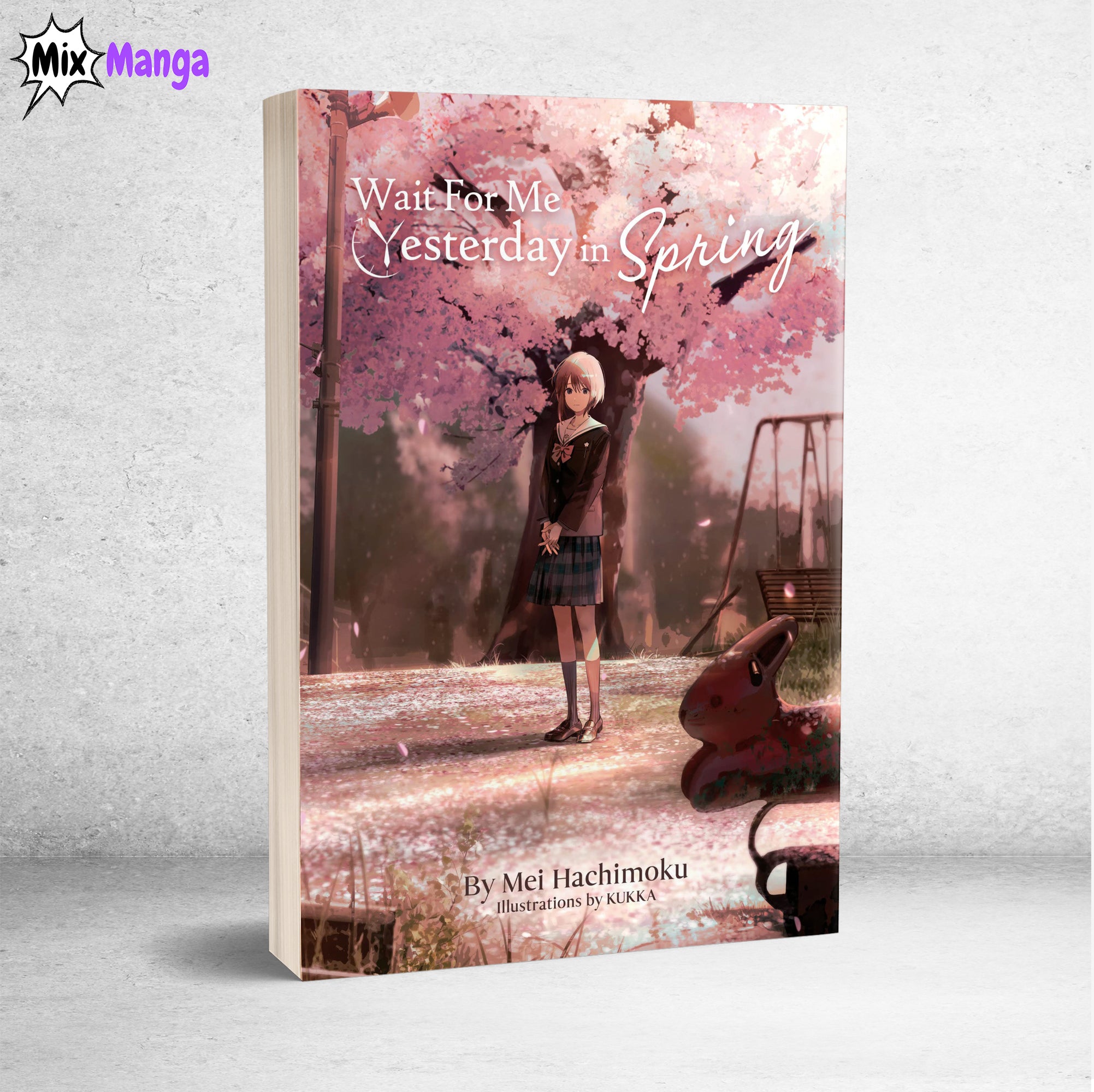 Wait For Me Yesterday in Spring (Light Novel) – Mix Manga Store